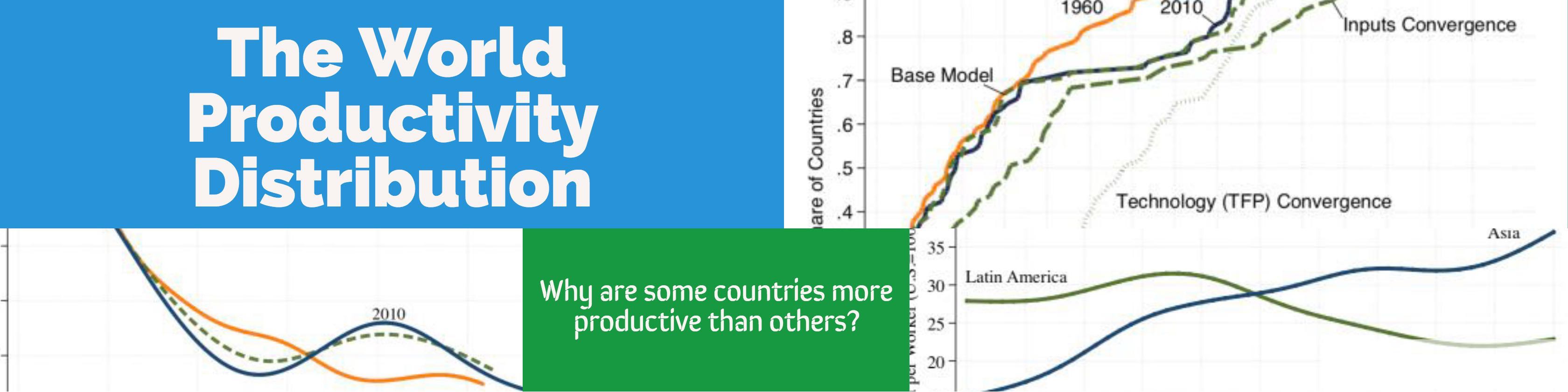 The World Productivity Distribution: Convergence and Divergence ...